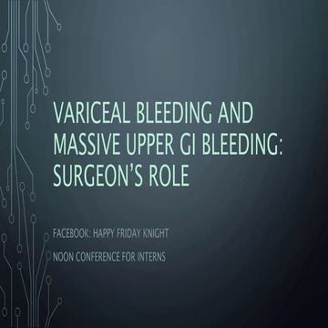 Variceal bleeding and massive upper gi bleeding | PPTX