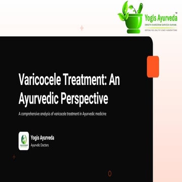 Varicocele Treatment in Ayurvedic Medicine Comprehensive Analysis.pptx