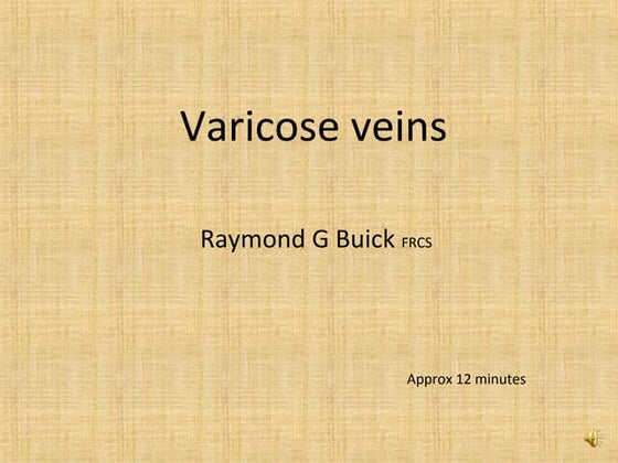 Varicose_Veins_Presentation and how to identify the varicose veins | PPT