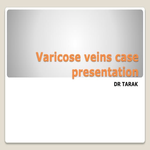 varicose veins 2.pptx hashish Irish Irish | PPTX