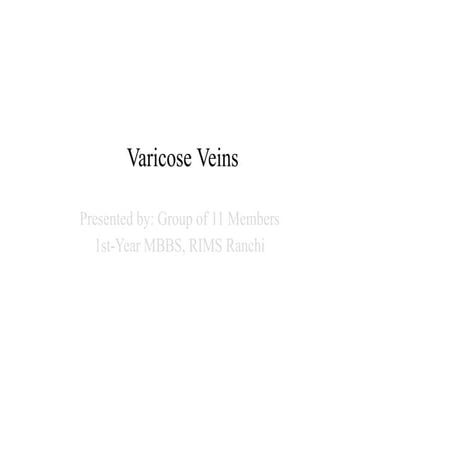Varicose_Veins_Presentation and how to identify the varicose veins | PDF