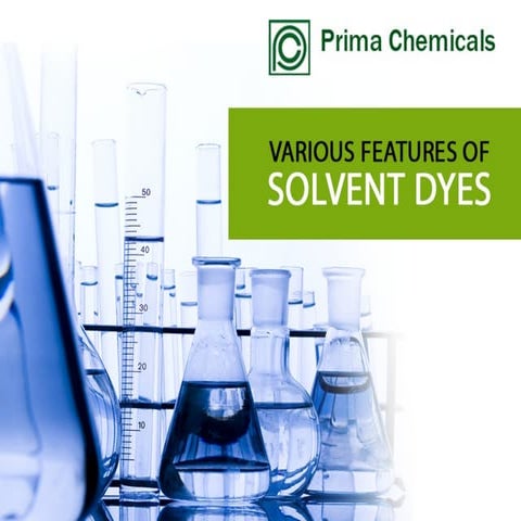 Various features of solvent dyes | PPT