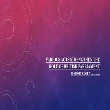 Various acts strengthen the role of british parliament | PPTX