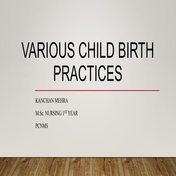 Various child birth practices | PPTX