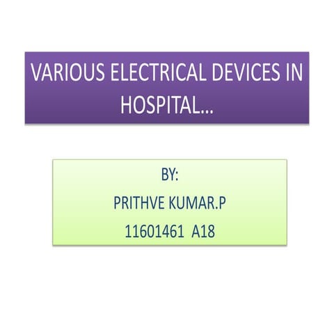 Various electrical devices in hospital(for lpu students especially) | PPT