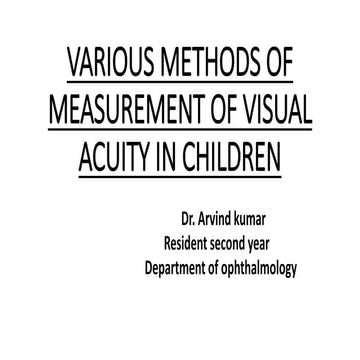 Various methods of measurement of visual acuity in children | PPTX