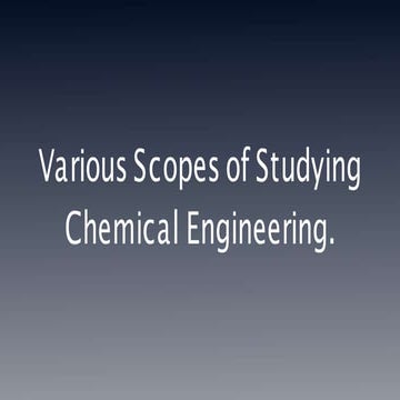 Various Scopes of Studying Chemical Engineering.pptx