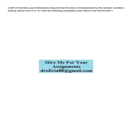VaR of Discrete Loss Distribution Assume that the loss is .pdf
