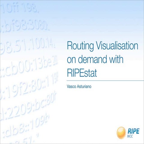 Routing Visualisation on demand with RIPEstat | PPT