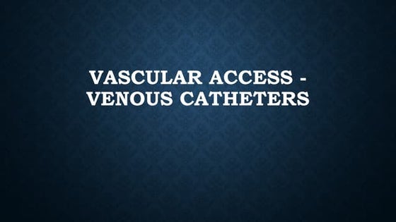 CENTRAL LINE INSERTION AND CARE.pptx | Heart and Cardiovascular ...