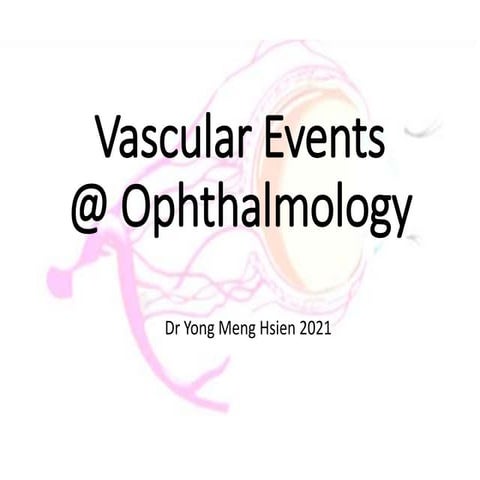 Vascular Events in Ophthalmology | PPTX