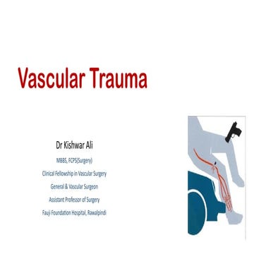 Vascular Trauma slides by Dr Kishwar.pptx