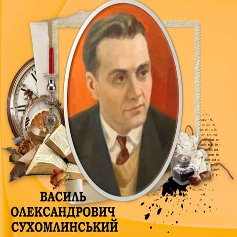 Vasil olexandrovich sukhomlinsky | PPT