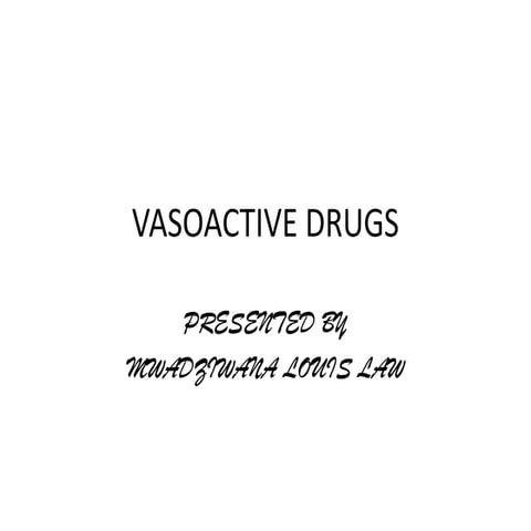 Vasoactive drugs | PPTX