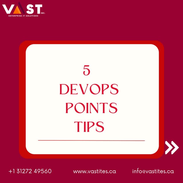 VAST ITES INC. - 5 devops points tips..pdf VAST ITES INC. - 5 devops points tips..pdf