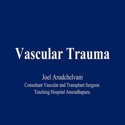 extremity Vascular trauma / injury | PPT