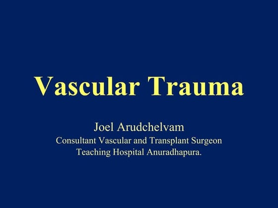 Evaluation and Management Peripheral vascular injury | PPT