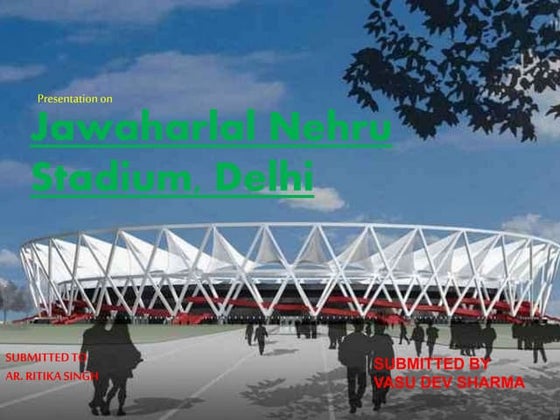 Jns stadium, Delhi. | PPTX