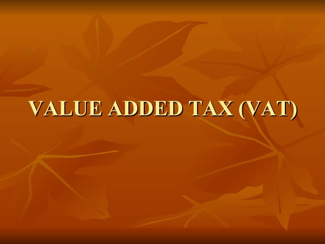 Value added tax | PPTX