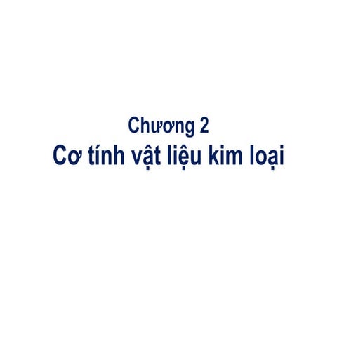 vat-lieu-hoc_nguyen-thi-van-thanh_chuong-2-1-bien-dang-deo-va-co-tinh ...