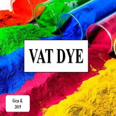 Dyeing of cellulosic and modified fiber with vat dye | PPT