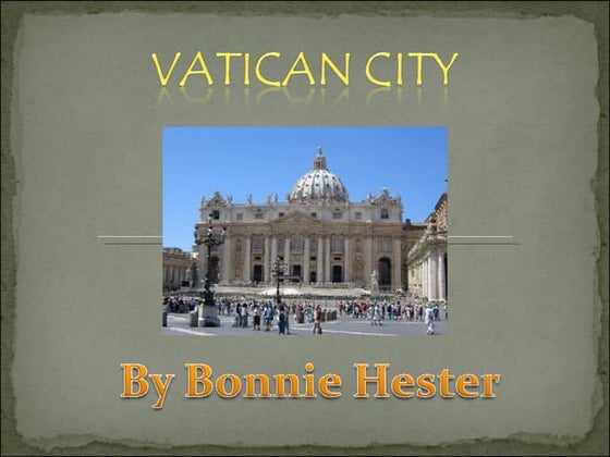 Vatican city | PPTX | Christianity | Religion & Spirituality