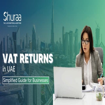 VAT Returns in UAE | Shuraa Tax| Tax Group.pdf