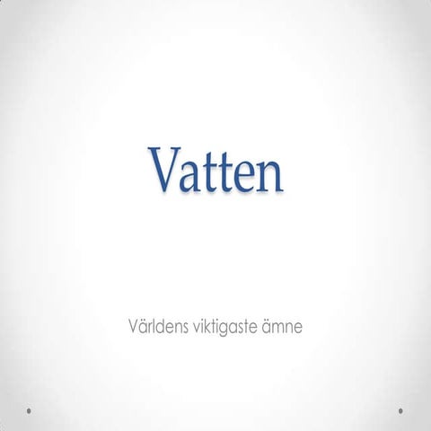 Vatten | PPTX