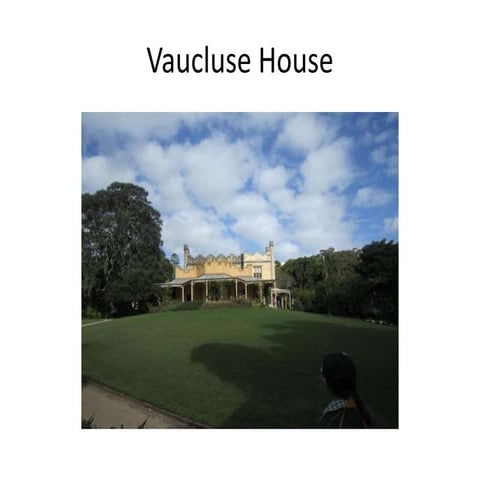 Vaucluse House | PPTX