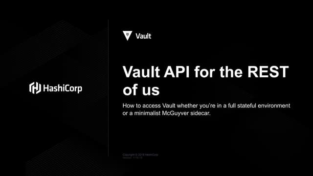 Vault Secrets Via API for the REST of Us | PPT | Free Download Vault Secrets Via API for the REST of Us | PPT | Free Download