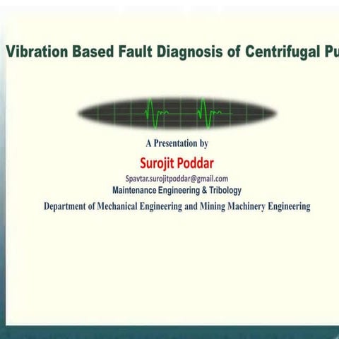 vibration based fault diagnosis of centrifugal pump | PPTX