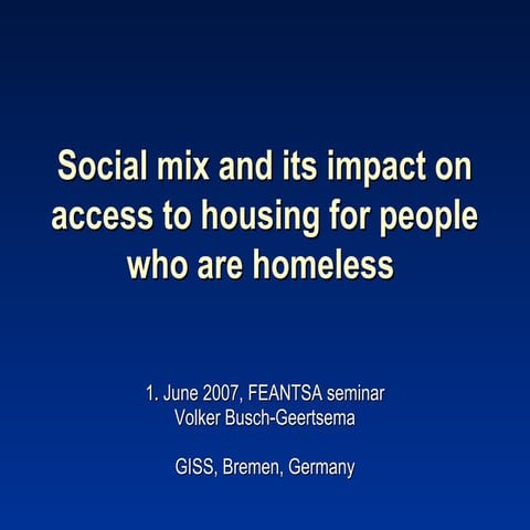 Social mix and its impact on access to housing for people who are ...
