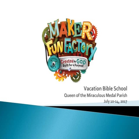 Vbs 2017 maker fun factory | PPTX