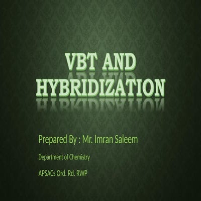 VBT & Hybridization Mr. Imran Saleem.pptx