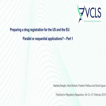 Preparing a drug registration for the US and the EU: Parallel or ...