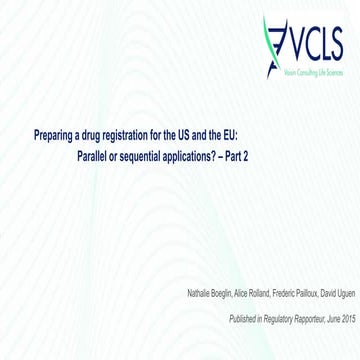 Preparing a drug registration for the US and the EU: Parallel or ...