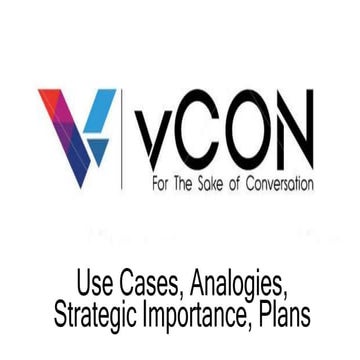 vCon Workshop, Use Cases, Analogies, Strategic Importance, Plans | PPT