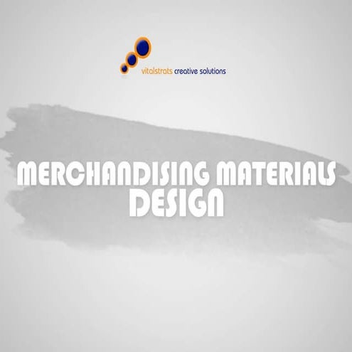 Merchandising Materials Design by Vitalstrats | PDF