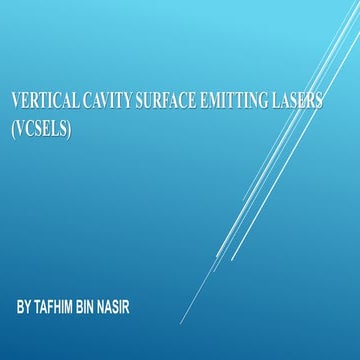 Vertical Cavity Surface Emitting Lasers ( VCSELs ) | PPTX
