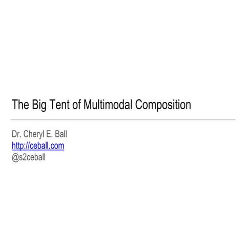 The big tent of multimodal composition | PPTX