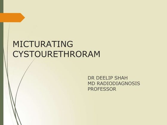 Cystourethrography - Lecture.pptx