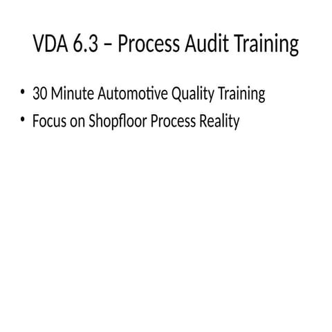 Comprehensive VDA 6.3 Process Audit Training for Automotive Quality | PPTX