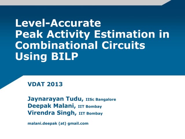 Level Accurate Peak Activity Estimation In Combinational Circuit Using