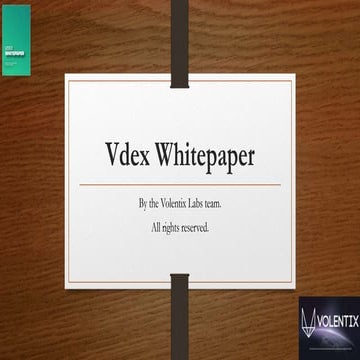 Volentix VDex White Paper | PPTX | Computing | Technology & Computing