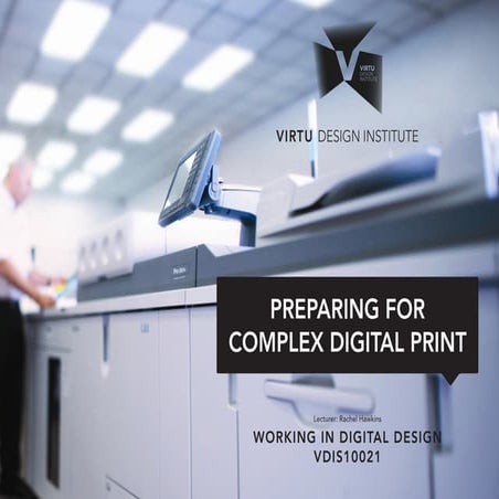 VDIS10021 Working in Digital Design - Lecture 5 - Preparing Complex ...