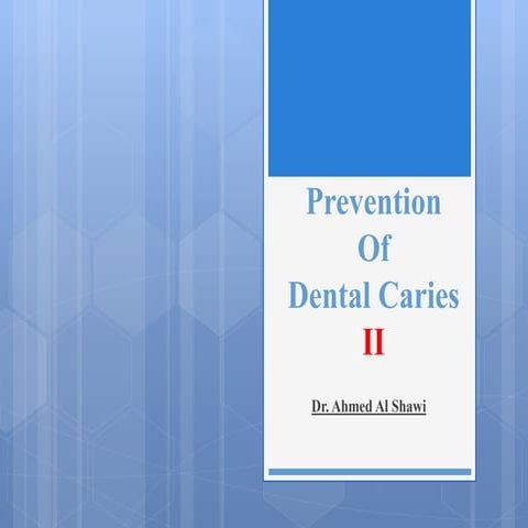 3 prevention of dental caries ii | PPT