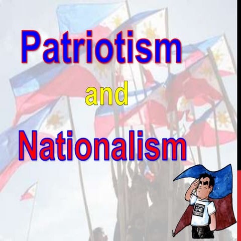 vdocument.in_patriotism-and-nationalism.pptx