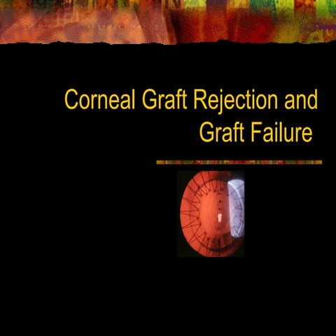 vdocument.in_corneal-graft-rejection-and-graft-failure.ppt