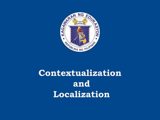 Contextualization and Localization of Learning Resources.pptx | Education