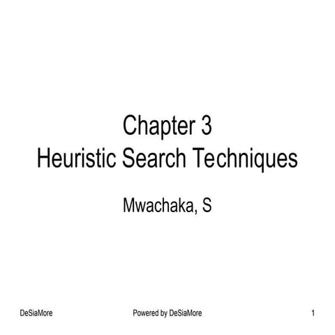 vdocuments.mx_chapter-3-heuristic-search-techniques-56a314b01c908.ppt